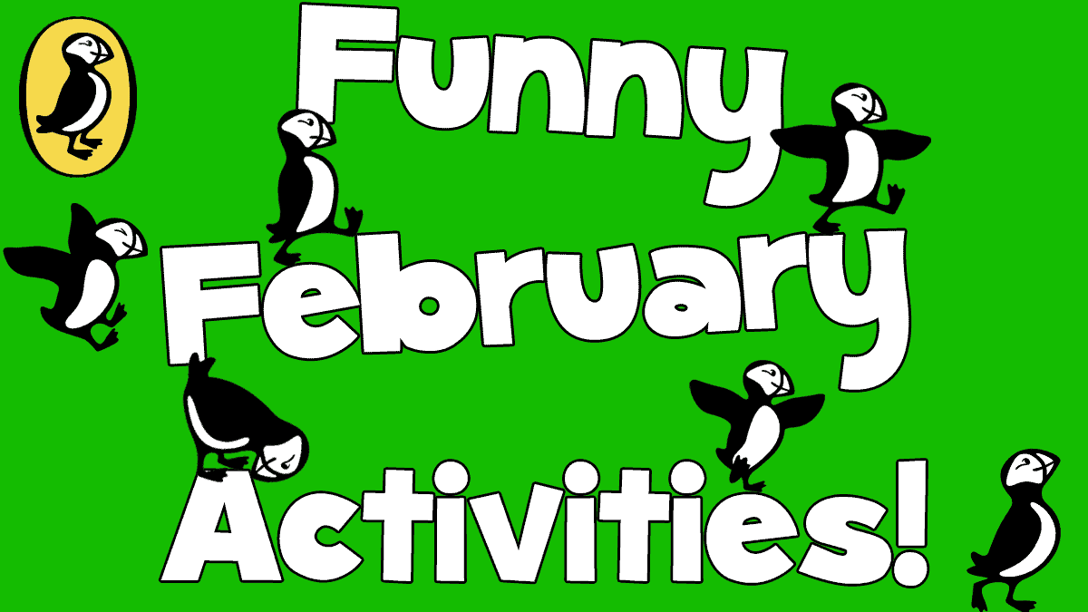 Funny February Activities with Puffin Books! - Fun Kids - the UK's ...