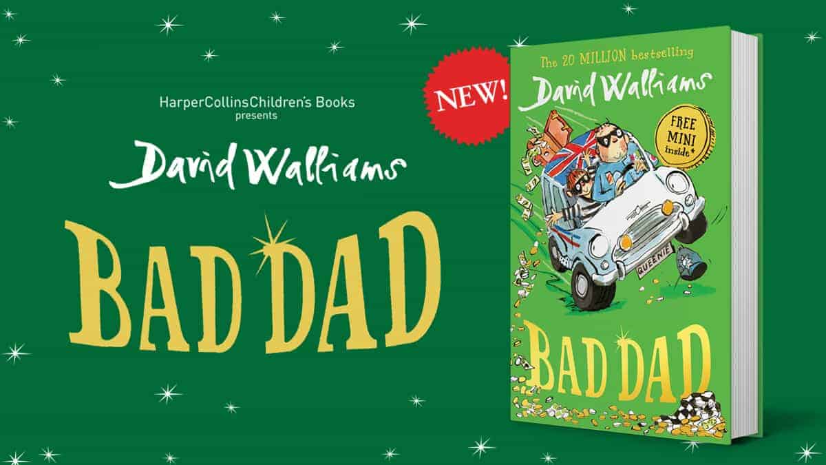 Bad Dad, the hilarious new book from No.1 bestselling author, David ...