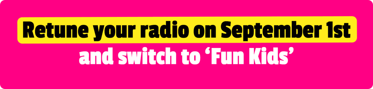 Where has Fun Kids gone? - Fun Kids - the UK's children's radio station